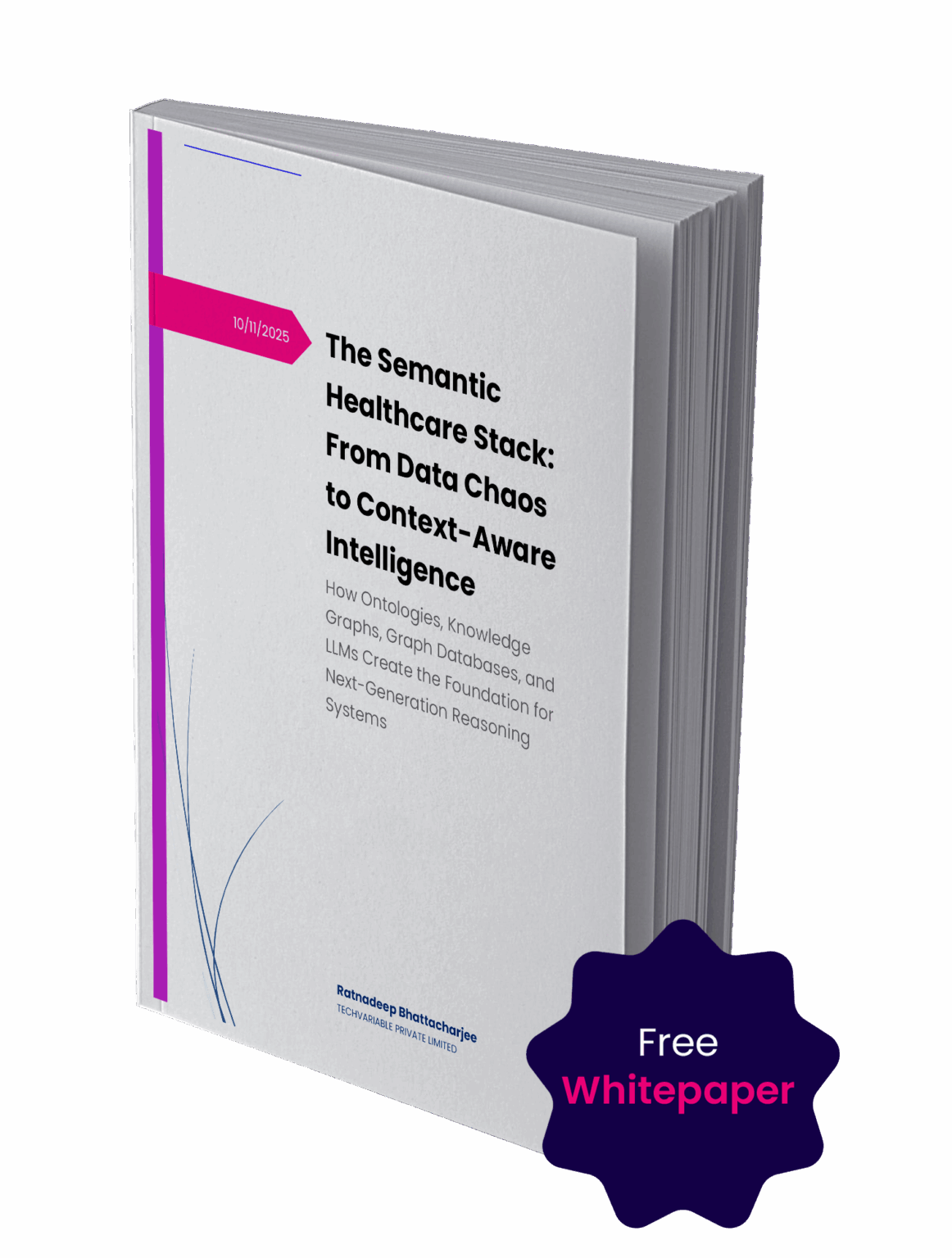 The Semantic Healthcare Stack: From Data Chaos to Context-Aware ...